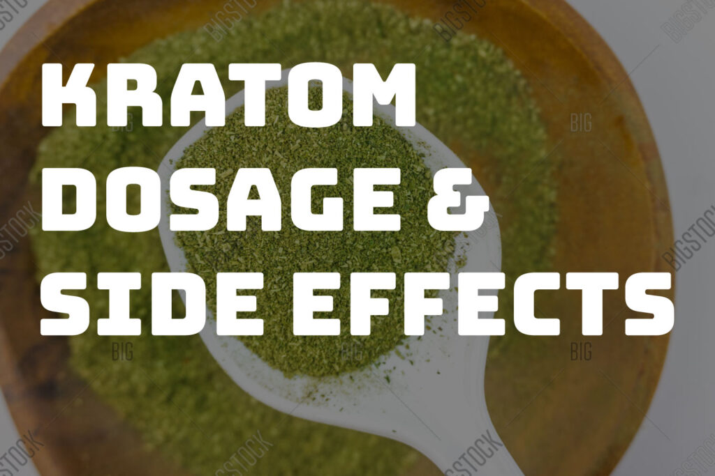 Kratom Dosage and Side Effects | Austin Organic Village